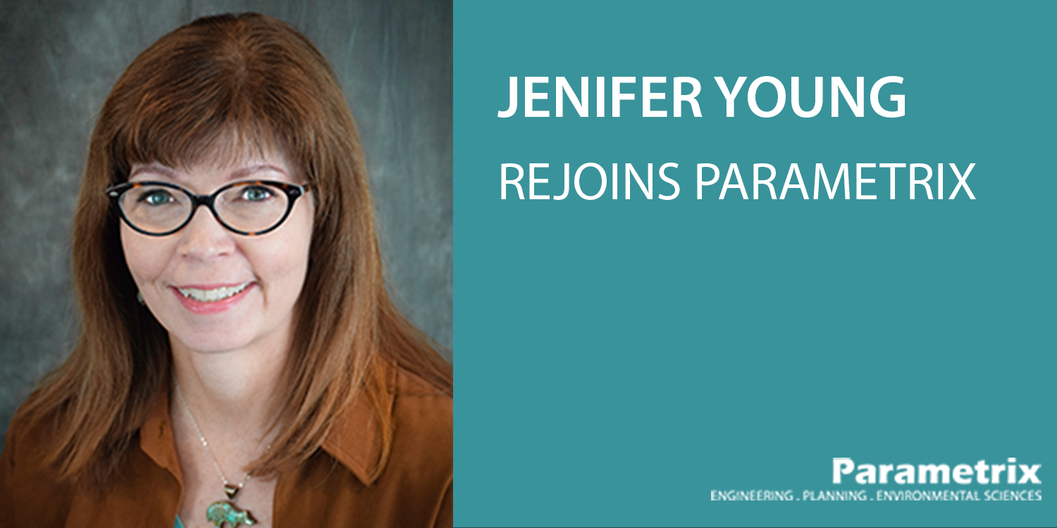 Jenifer Young Rejoins Parametrix - Parametrix