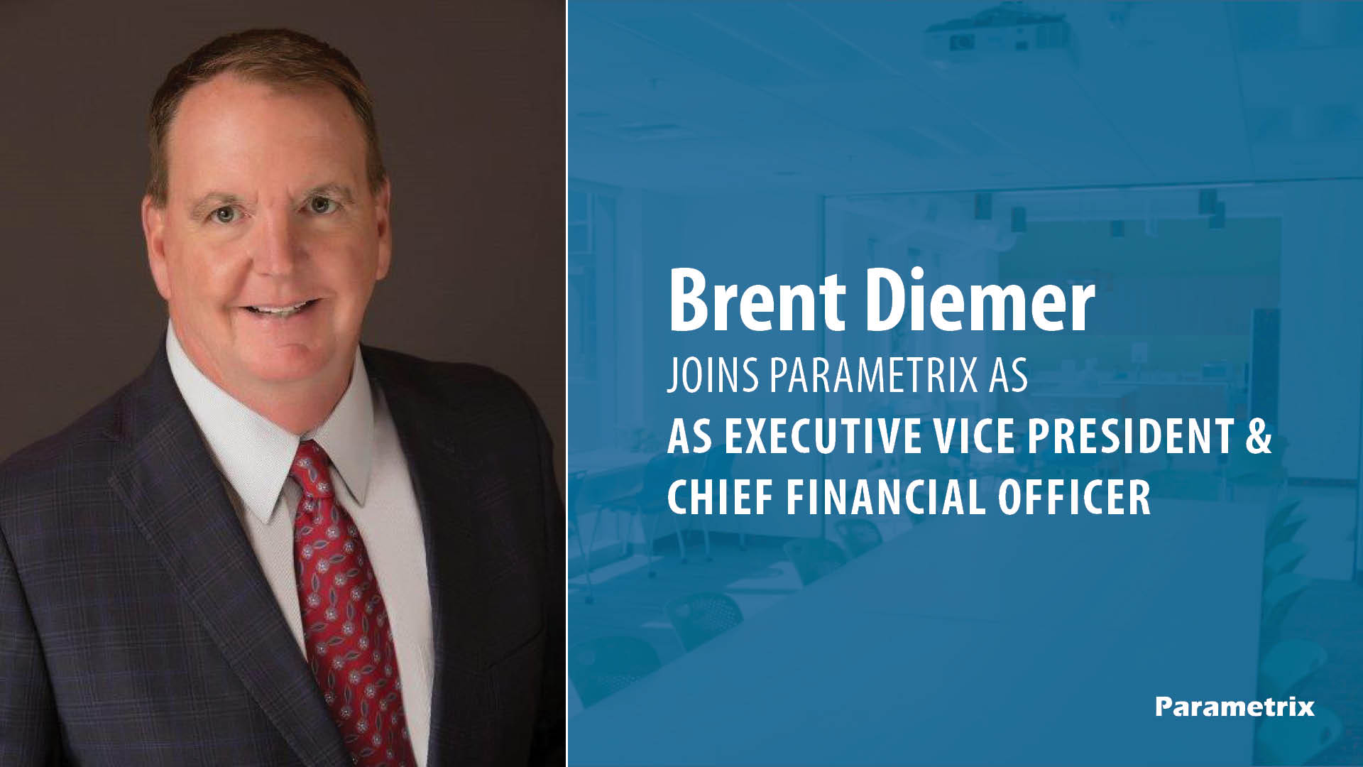 Parametrix Hires Brent Diemer as Executive Vice President and Chief ...