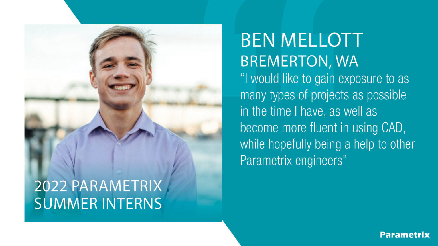 Intern Spotlight: Ben Mellott - Parametrix