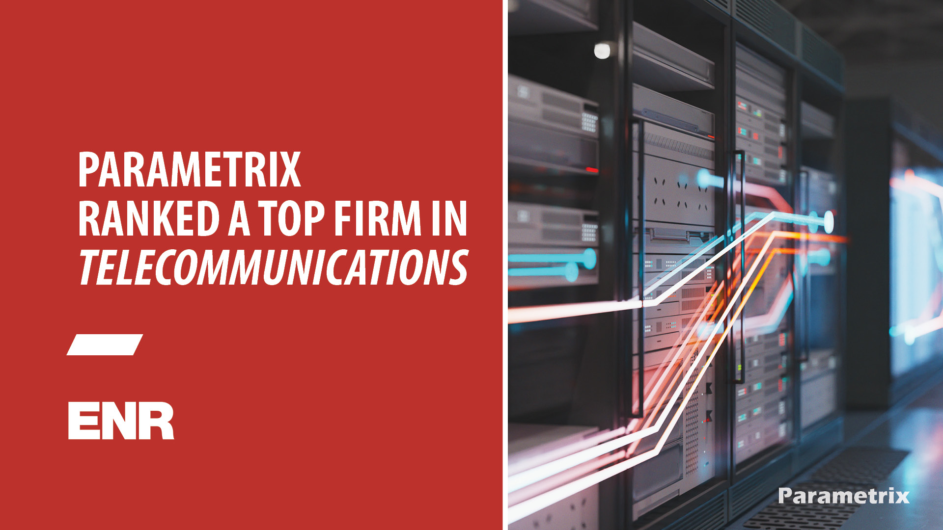 Parametrix Ranked a Top Firm in Telecommunications by Engineering News Record - Parametrix