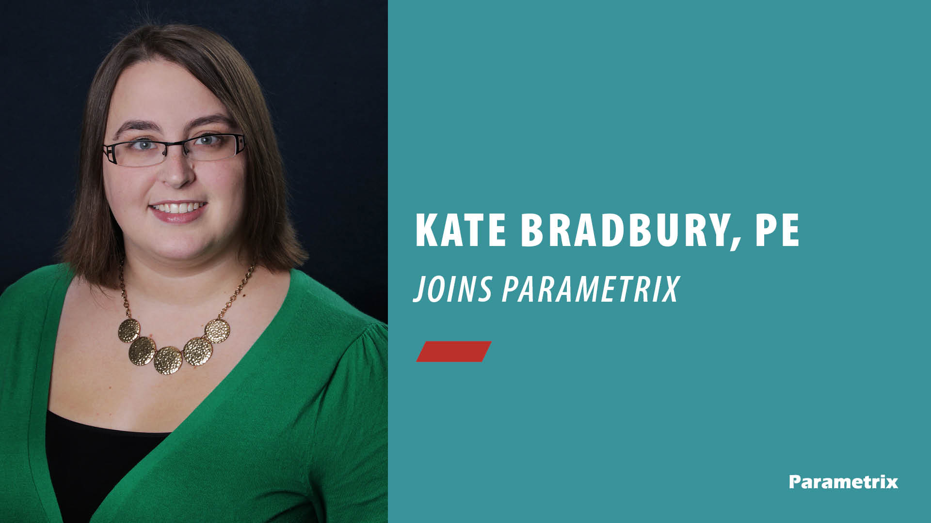 Kate Bradbury, PE Joins Parametrix - Parametrix