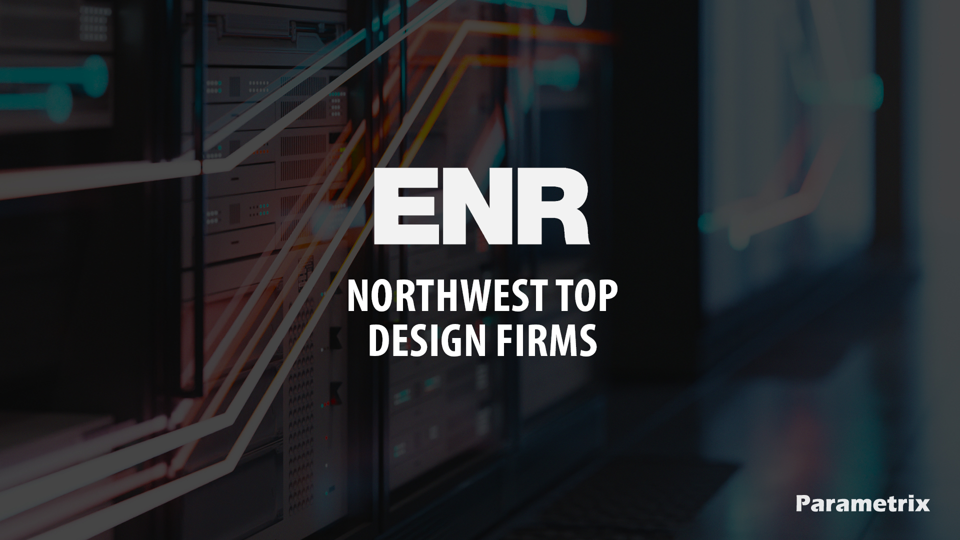 Parametrix Ranked #6 Design Firm in Northwest - Parametrix